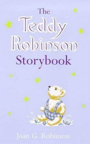 The Teddy Robinson Storybook by Robinson, Joan G. 9781856974943| eBay