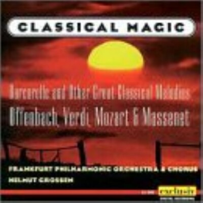 Classical Magic Barcarolle and Other Great Classical Melodies - Music ...