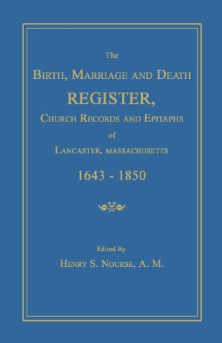 The Birth, Marriage and Death Register, Church Records and Epitaphs of ...