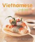 Vietnamese Cooking: [vietnamese Cookbook, Techniques, Over 50 Recipes ...