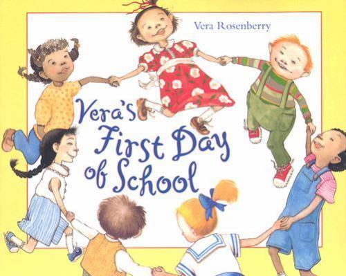 Vera Ser.: Vera's First Day of School by Vera Rosenberry (2003, Trade ...