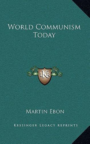 World Communism Today by Martin Ebon (2010, Hardcover) for sale online ...