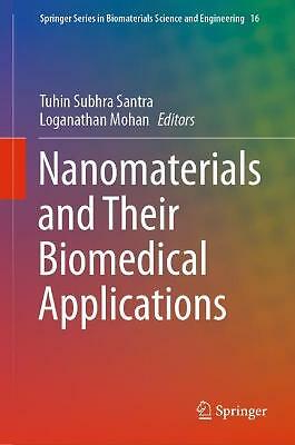Nanomaterials and Their Biomedical Applications by Tuhin Subhra Santra ...