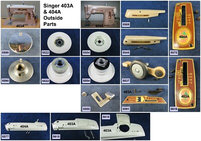 Singer Sewing Machine Models 403A & 404A Choose Your Parts! Free Ship ...