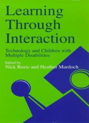 Learning Through Interaction: Technology and Children with Multi ...