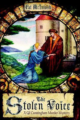 Stolen Voice: A Gil Cunningham Murder Mystery by Pat McIntosh ...