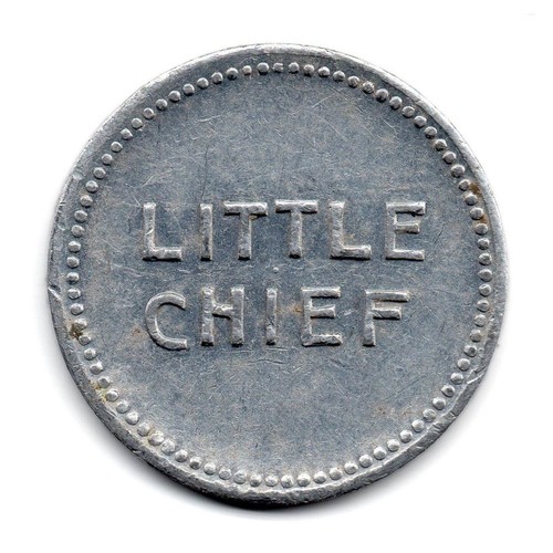 LITTLE CHIEF • GOOD FOR 25¢ IN TRADE • SAN FRANCISCO, CA. • TC-292628 ...