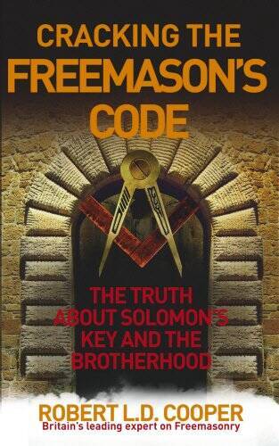 Cracking the Freemasons Code: The Truth About Solomons Key and the Brot ...