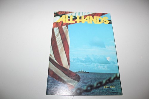 Vintage All Hands Magazine of the U.S. Navy July 1974 | eBay