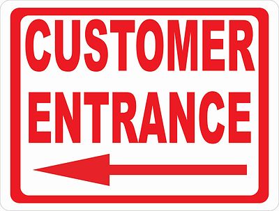 Customer Entrance Sign w/ Directional Arrow. Size Options. Entry Point ...