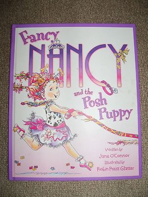 Fancy Nancy Ser.: Fancy Nancy and the Posh Puppy by Jane O'Connor (2007 ...