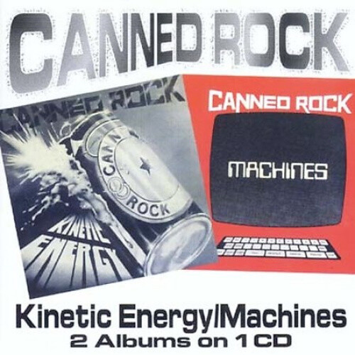 Kinetic Energy/Machines by Canned Rock 766487253321 | eBay