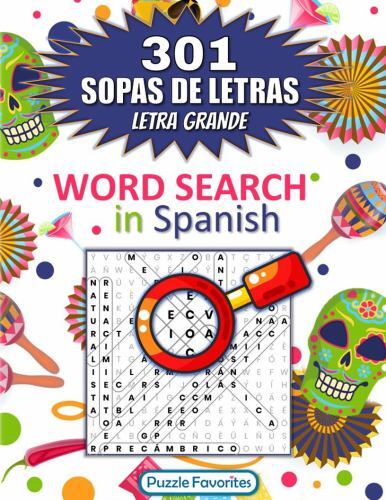 Spanish Word Search 301 Puzzles en Español : Sopas de Letras Word Find ...