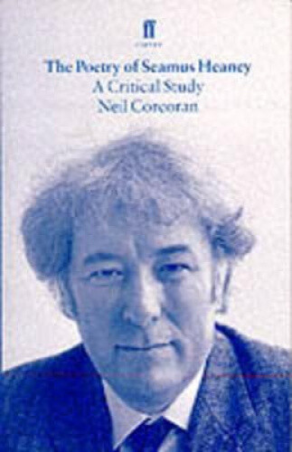 The Poetry of Seamus Heaney by Neil Corcoran 9780571177479 | eBay
