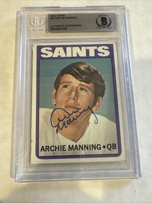 Archie Manning Signed 1972 Topps #55 Saints RC Rookie AUTO BGS BAS HOF ...