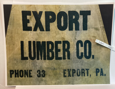 NEW EXPORT PA. LUMBER COMPANY ADVERTISING SIGN RARE 1920’S IMAGE PRINT ...