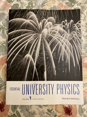 Essential University Physics : Volume 1 by Richard Wolfson (2014, Trade ...