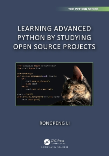 Rongpeng Li Learning Advanced Python by Studying Open Source Projects (Poche) 9781032328164 | eBay