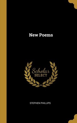 Phillips - New Poems - New hardback or cased book - 73 - P555z ...