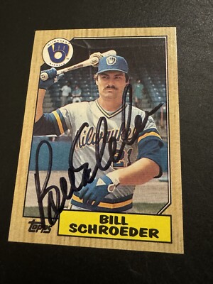 Bill Schroeder Signed 1987 Topps Baseball Card #302 Milwaukee Brewers Auto | eBay