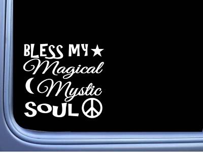 Bless My Mystic Soul M403 6 inch Sticker empath mystic Decal soul magic ...