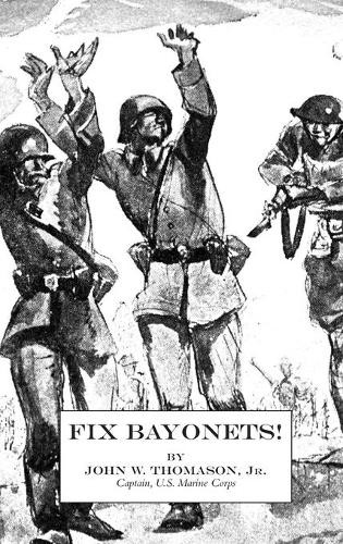 John W Thomason Fix Bayonets! (Hardback) | eBay UK
