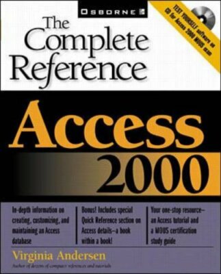 Access 2000: The Complete Reference By Virginia Andersen 9780078825125 ...