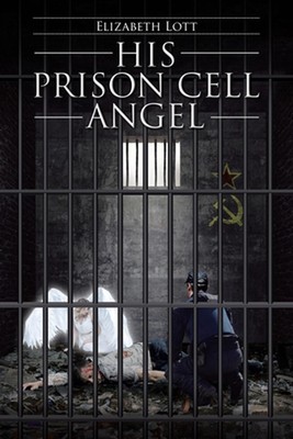 His Prison Cell Angel by Elizabeth Lott (English) Paperback Book ...