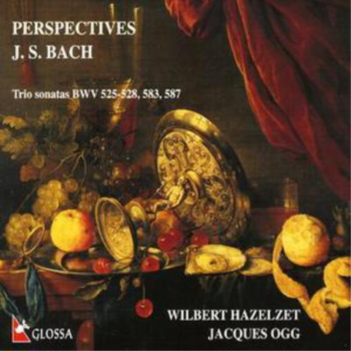 Wilbert Hazelzet Perspectives - Trio Sonatas Bwv 525-528, 583, (W ...