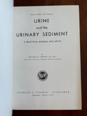 Urine & The Urinary Sediment: Practical Manual & Atlas by Lippman ...