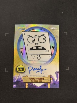 2025 Topps Chrome Spongebob Squarepants Paul Tibbit Doodle Bob Auto #SA ...