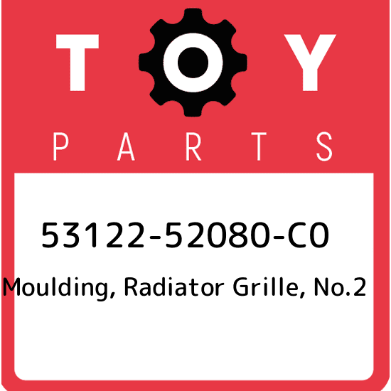 5312252080C0 Genuine Toyota Moulding Radiator 53122-52080-c0 for sale ...