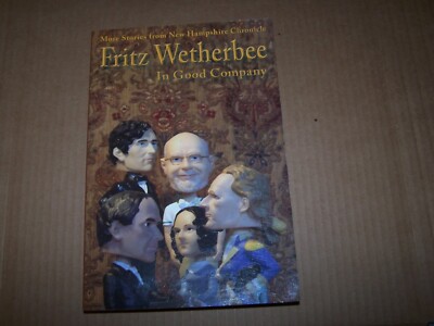 Fritz Wetherbee In Good Company paperback book 2009 (SIGNED) | eBay