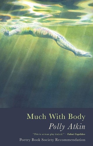 Polly Atkin Much with Body (Paperback) (UK IMPORT) 9781781726457| eBay