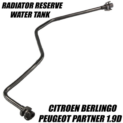 RADIATOR RESERVE WATER TANK HOSE PIPE For CITROEN BERLINGO PEUGEOT ...