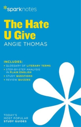 The Hate U Give by Angie Thomas (Poche) SparkNotes Literature Guide ...