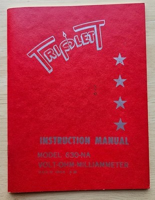 Triplett Manual for Model 630-NA, Volt-Ohm-Milliammeter. Free shipping ...