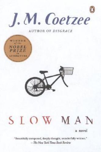 Slow Man : A Novel by J. M. Coetzee (2006, Uk-B Format Paperback) for ...