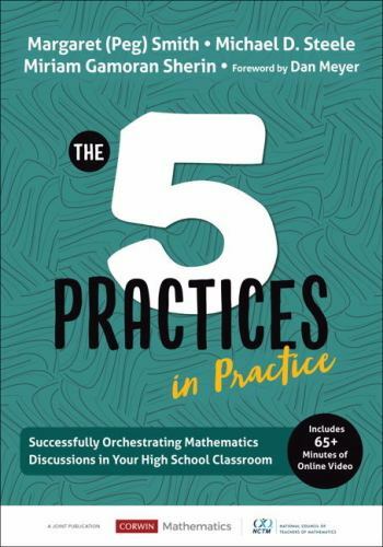 5 Practices in Practice : Successfully Orchestrating Mathematics ...