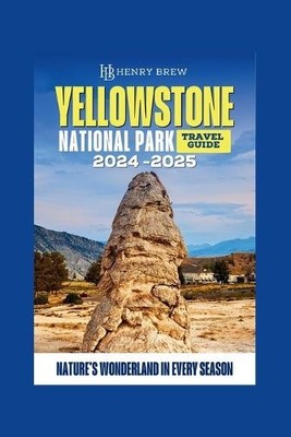 Henry Brew Yellowstone National Park Guidebook (Tascabile) | eBay