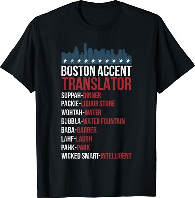 Boston Accent Translator For Wicked Smaht Bostonians Gift Unisex T ...