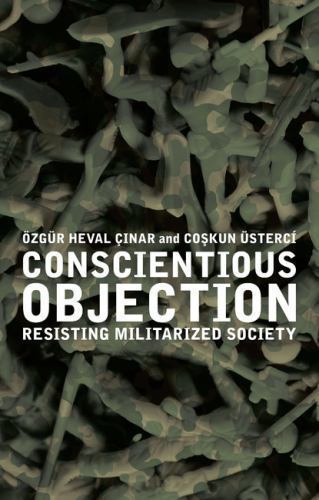 Conscientious Objection: Resisting Militarized Society 9781848132788| eBay
