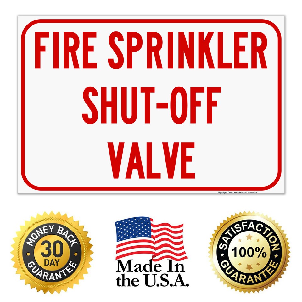 Fire Sprinkler Shut Off Valve Sign, 10x7 Rust Free Aluminum | eBay