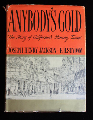 ANYBODY'S GOLD Joseph H Jackson 1st ed HCDJ | eBay