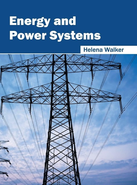 Energy And Power Systems von Helena Walker (2016, Gebundene Ausgabe ...