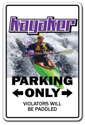 Kayaker Aluminum Sign Parking Aluminum Signs Boat Oar Paddle Kayak ...