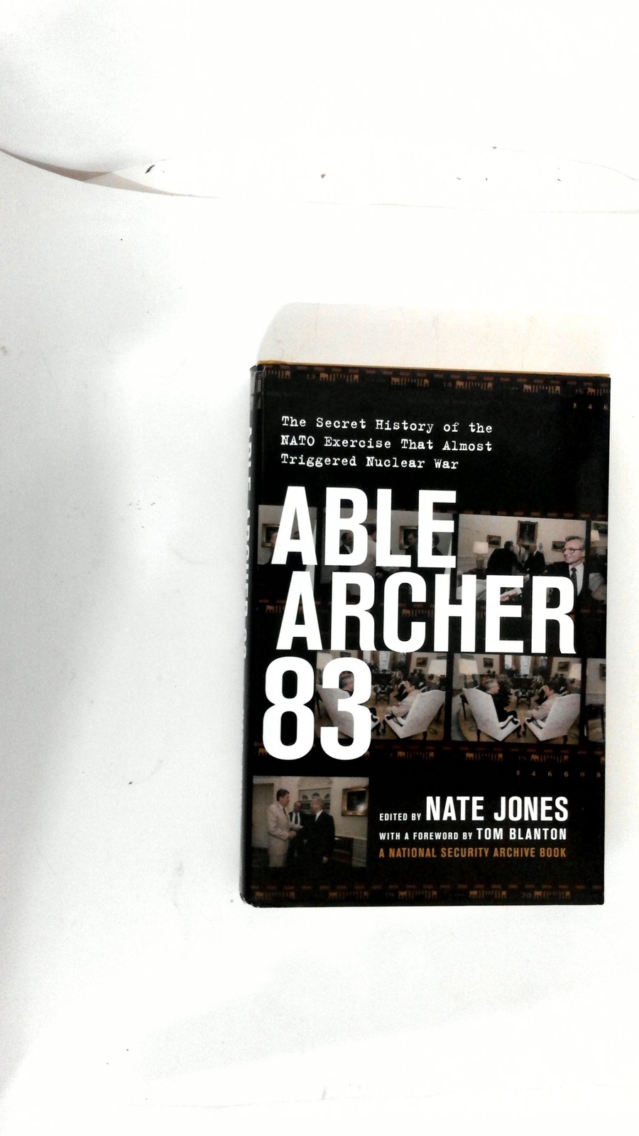 Able Archer 83: The Secret History of the NATO Exercise That Almost ...