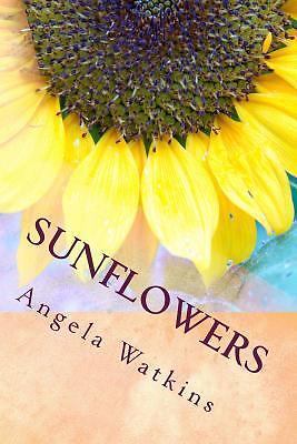 Sunflowers by Angela Watkins (2016, Trade Paperback) for sale online | eBay