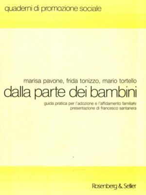 DALLA PARTE DEI BAMBINI PAVONE MARISA - TONIZZO FRISA - TORTELLO MARIO ...
