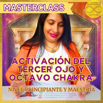 ACTIVACION DEL TERCER OJO Y OCTAVO CHAKRA, NIVEL PRINCIPIANTE Y ...